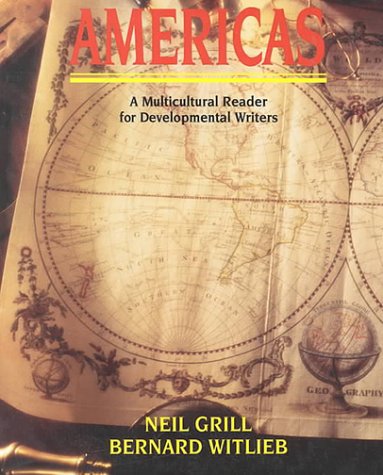 Americas: A Multicultural Reader for Developmental Writers: Grill, Neil ...