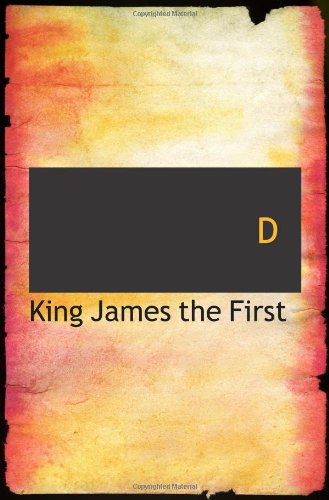 Amazon.com: D: 9780559119934: James the First, King: Books