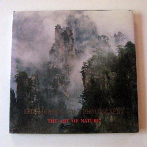 Keith (Guo Ji) Liang Photography The Art of Nature: Liang, Keith ...