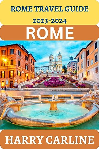 Amazon | Rome Travel guide 2023-2024: Rome (WITH MAP) (The Ultimate ...