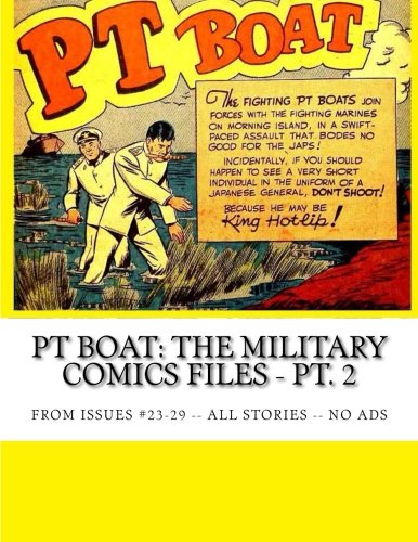 PT Boat: The Military Comics Files - Pt. 2: From Issues #23-29 - All ...