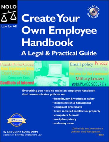 Create Your Own Employee Handbook : A Legal and Practical Guide (Create ...