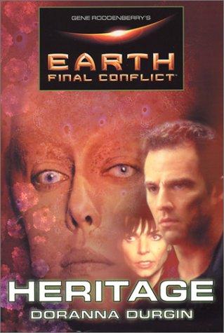 Gene Roddenberry's Earth: Final Conflict-Heritage (Earth: Final ...