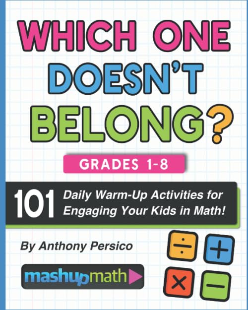 101 Daily Which One Doesn't Belong? Math Activities for Grades 1-8 ...