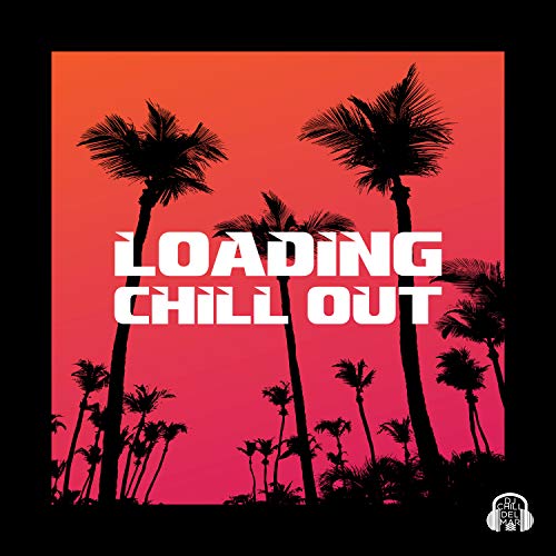 Amazon.com: Loading Chill Out : DJ Chill del Mar: Digital Music
