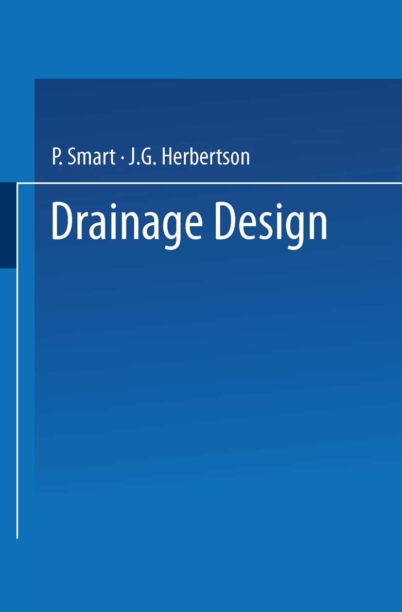 Drainage Design: Amazon.co.uk: Smart, P., Herbertson, J.G ...