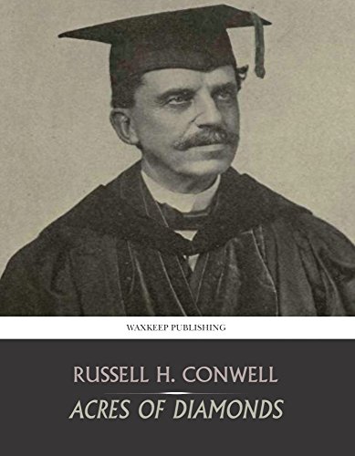 Acres of Diamonds eBook : Russell H. Conwell: Amazon.co.uk: Kindle Store