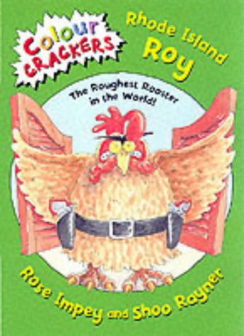 Rhode Island Roy (Colour Crackers): Impey, Rose, Rayner, Shoo ...