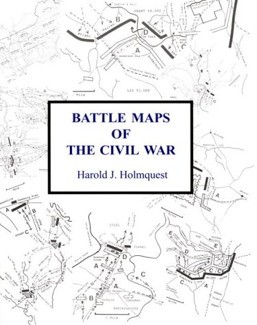 Battle Maps of the Civil War: Holmquest, Harold J.: 9781881325468 ...