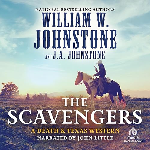 Amazon.com: The Scavengers: A Death & Texas Western, Book 3 (Audible Audio Edition): J.A ...