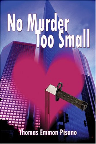 No Murder Too Small : Pisano, Thomas: Amazon.de: Bücher