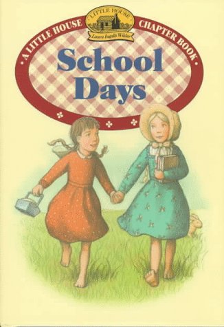 School Days (Little House Chapter Book): 9780060271466: Amazon.com: Books