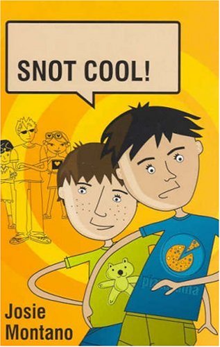 Snot Cool: Montano, Josie: 9780734405715: Amazon.com: Books