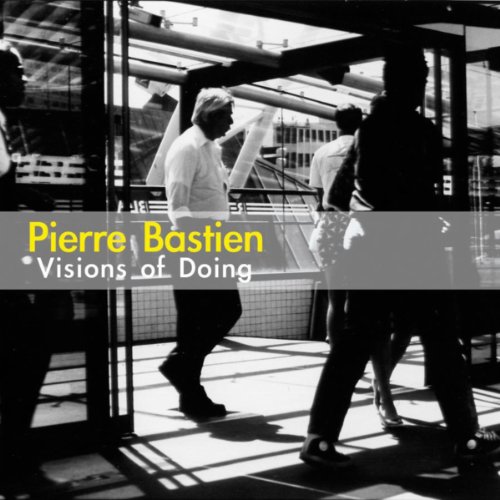 Amazon MusicでPierre BastienのVisions of Doingを再生する