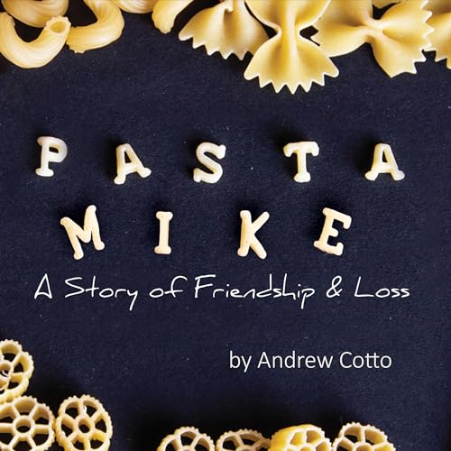 Amazon.com: Pasta Mike: A Story of Friendship and Loss (Audible Audio ...