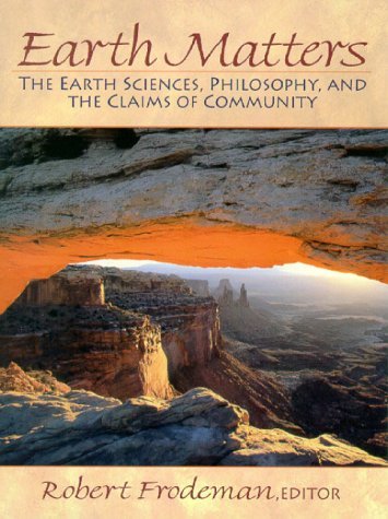 Earth Matters: The Earth Sciences, Philosophy, and the Claims of ...