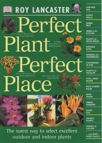 Perfect Plant, Perfect Place: Amazon.co.uk: Lancaster, Roy ...