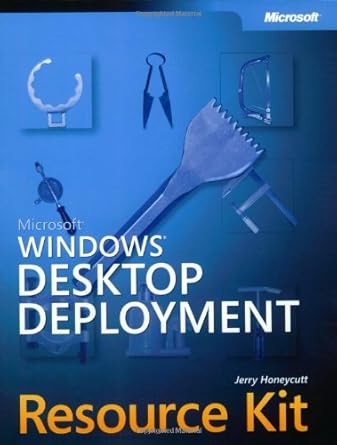 Microsoft® Windows® Desktop Deployment Resource Kit : Honeycutt, Jerry: Amazon.co.za: Books
