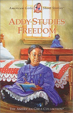 Addy Studies Freedom (American Girls Short Stories): Porter, Connie ...