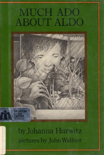 Much Ado About Aldo: Johanna Hurwitz: Amazon.com: Books