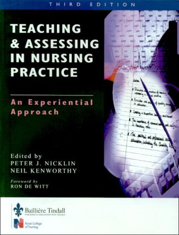 Teaching and Assessing in Nurse Practice: An Experiential Approach ...