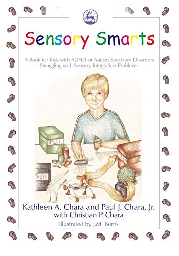 Sensory Smarts: Chara, Kathleen A.: 9781849852692: Amazon.com: Books