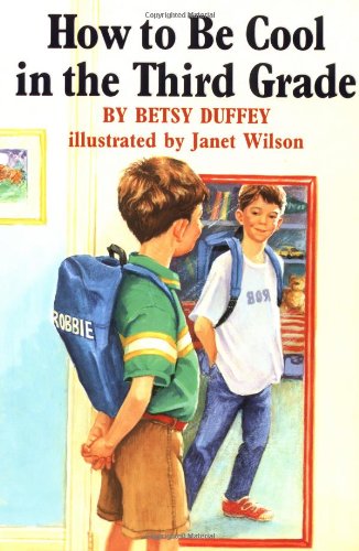 How to Be Cool in the Third Grade : Duffey, Betsy: Amazon.in: Books