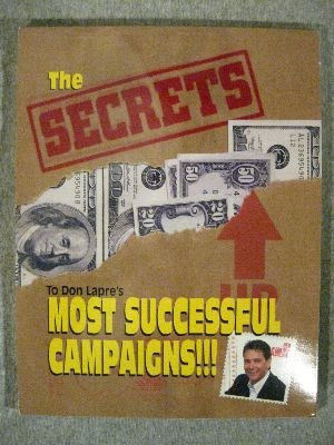 The Secrets to Don Lapre's Most Successful Campaigns: Don Lapre ...