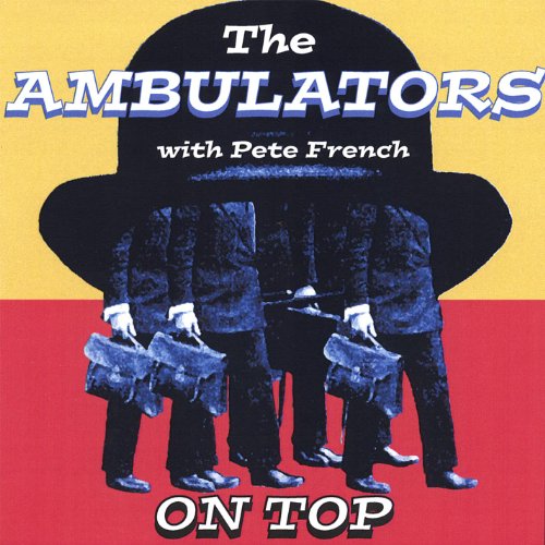 Play On Top by The Ambulators featuring Pete French on Amazon Music