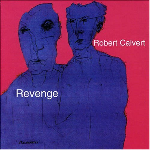 Calvert, Robert - Revenge - Amazon.com Music