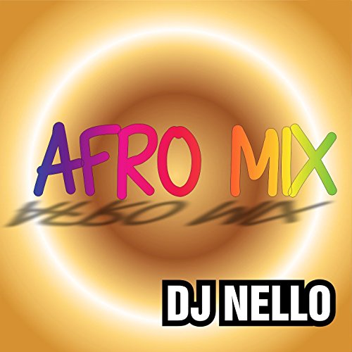 Play Afro Mix by Dj Nello on Amazon Music