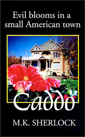 Caddo: Sherlock, M. K.: 9781591130598: Amazon.com: Books