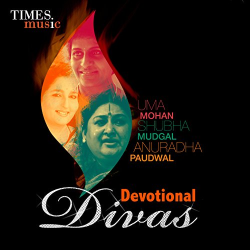 Play Devotional Divas by Uma Mohan, Anuradha Paudwal & Shubha Mudgal on Amazon Music