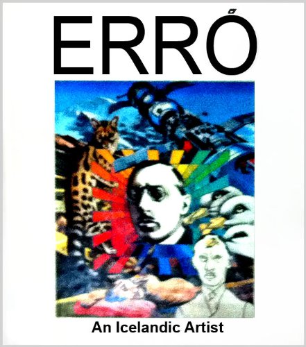 Erro: An Icelandic Artist: Bragi Asgeirsson , Matthias Johannessen ...