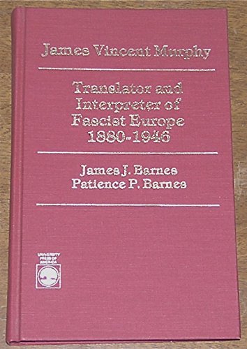 James Vincent Murphy: Translator and Interpreter of Fascist Europe ...