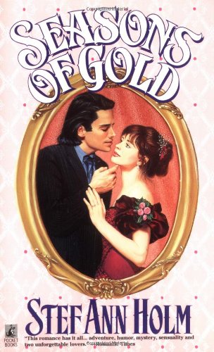 Seasons of Gold: Stef Ann Holm: 9780671741266: Amazon.com: Books