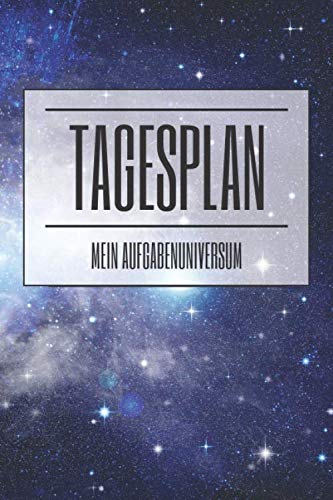 Tagesplan Mein Aufgabenuniversum: Ihr Tagesplaner um Prioritäten ...