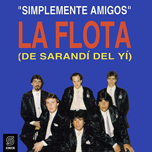 Amazon Music - La Flota de Sarandí del YíのSimplemente Amigos - Amazon.co.jp