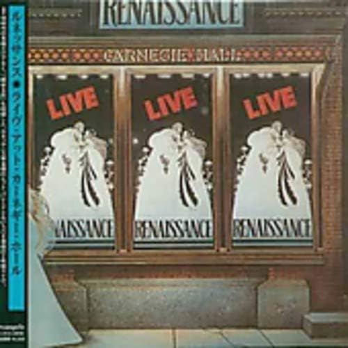 Live at Carnegie Hall: Renaissance, Annie Haslam, Michael Dunford ...