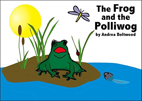 The Frog and the Polliwog - Kindle edition by Boltwood, Andrea ...
