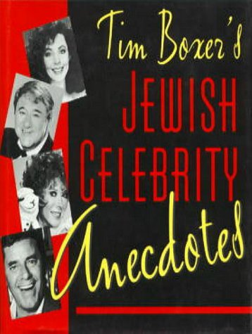 Tim Boxer's Jewish Celebrity Anecdotes: Boxer, Tim: 9780824603915 ...