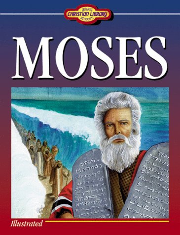 Moses (Young Readers Christian Library): Shott, James R.: 9781577481768 ...