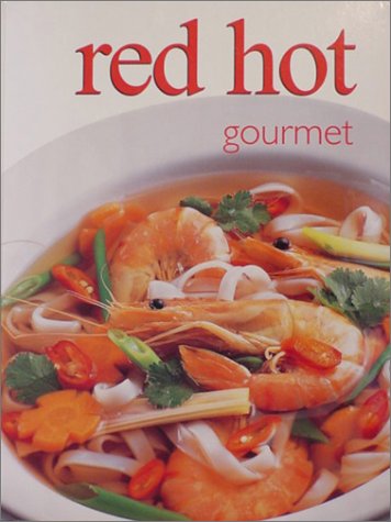 Red Hot Gourmet (Ultimate Cook Book): Carroll, Richard, Hay, Donna ...