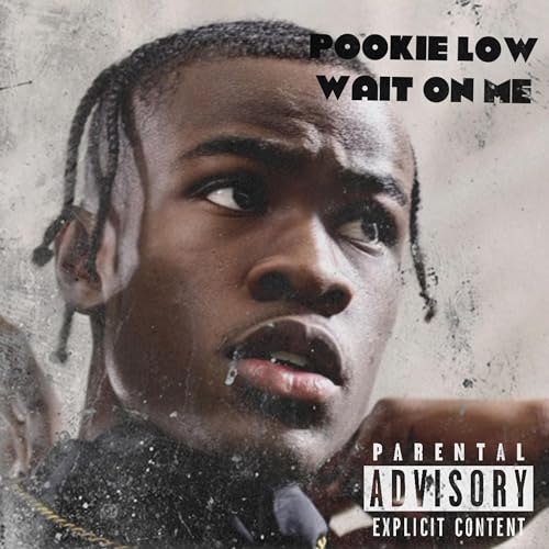 Écouter Wait on me par Pookie Low sur Amazon Music Unlimited