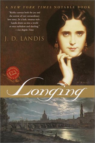 Longing: A Novel (Ballantine Reader's Circle): Landis, J.D ...