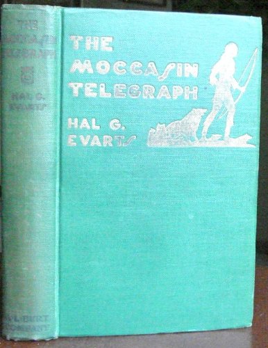 Moccasin Telegraph: Evarts, Hal: Amazon.com: Books