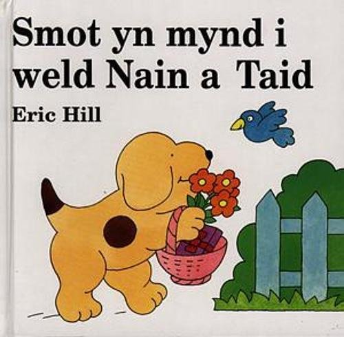 Amazon.com: Smot Yn Mynd I Weld Nain A Taid (Cyfres Smot) (Welsh ...