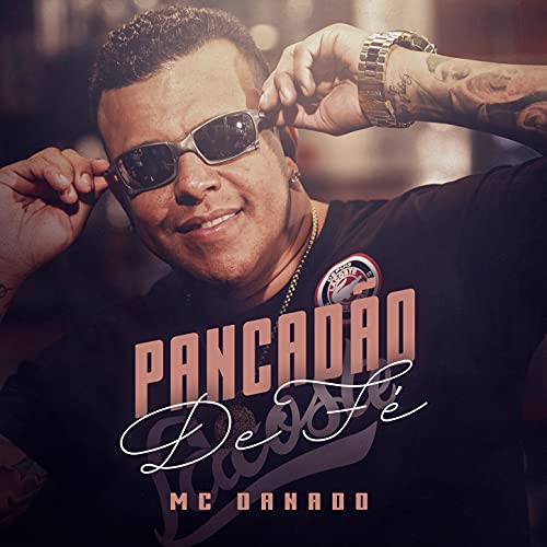Pancadão de Fé de Mc Danado en Amazon Music Unlimited