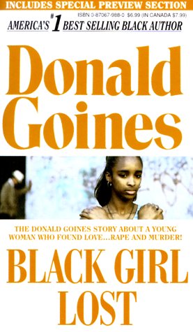 Amazon.com: Black Girl Lost: 9780870670428: Goines, Donald: Books