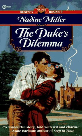 The Duke's Dilemma (Signet Regency Romance): Miller, Nadine ...